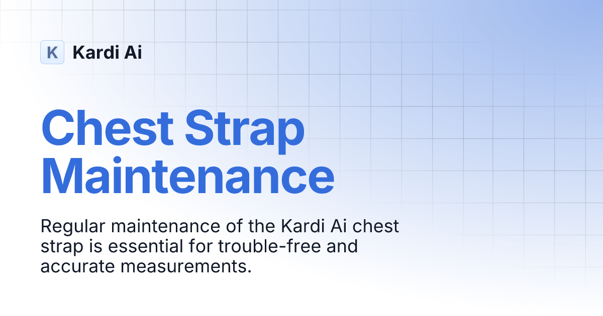 Chest Strap Maintenance | Kardi Ai