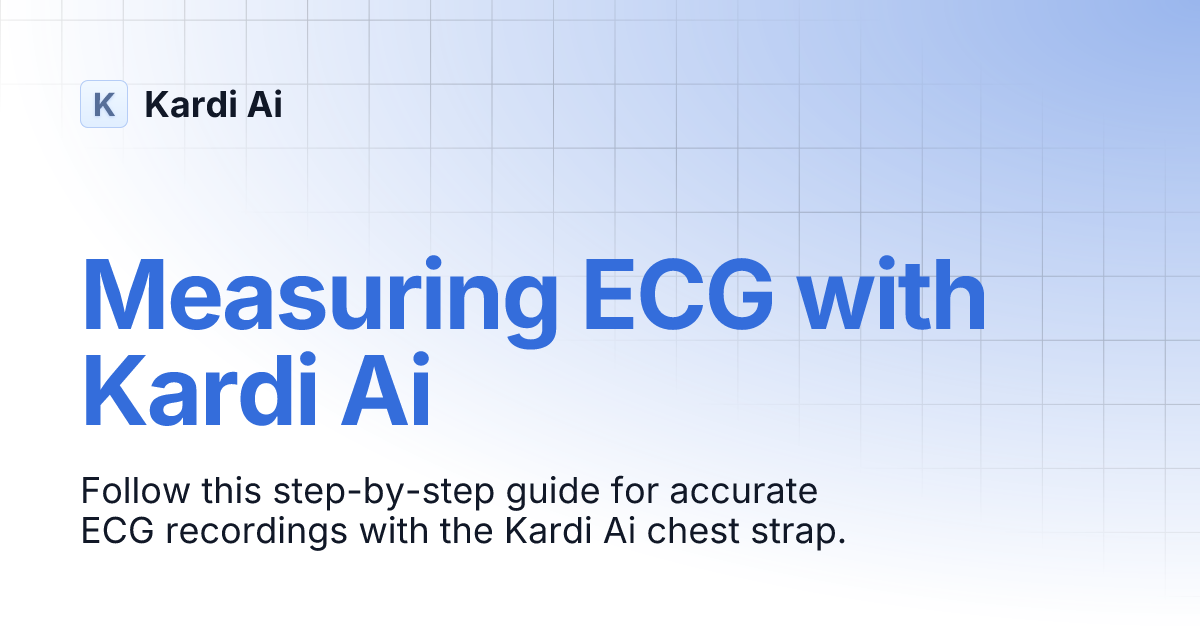Measuring ECG with Kardi Ai | Kardi Ai