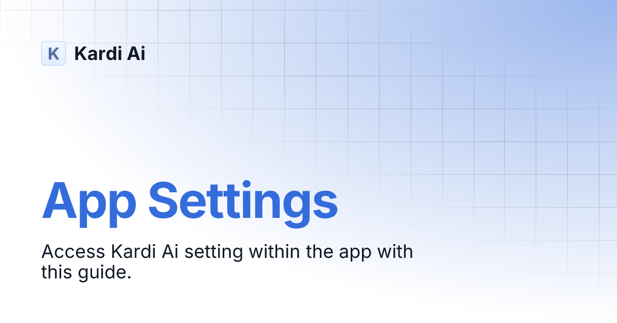 App Settings | Kardi Ai