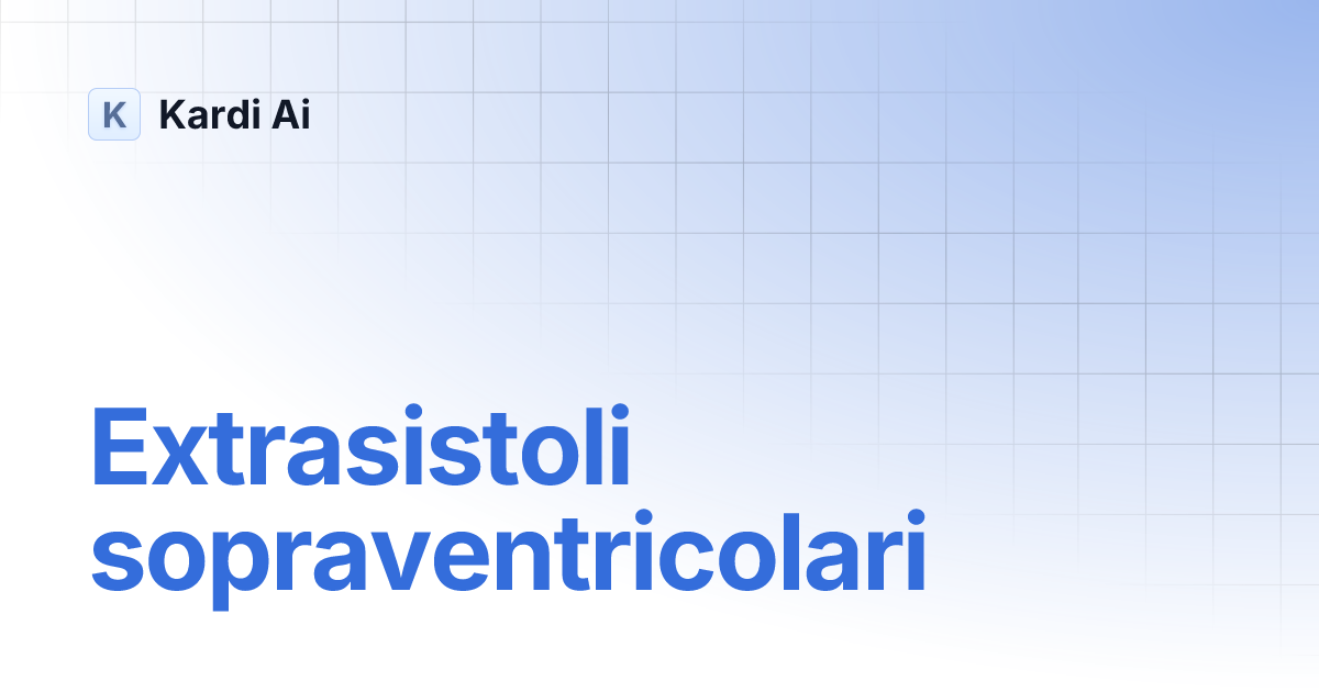 Extrasistoli sopraventricolari | it | Kardi Ai